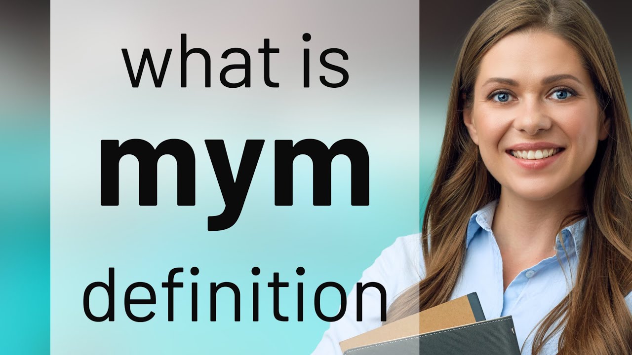 Mym | meaning of MYM - YouTube