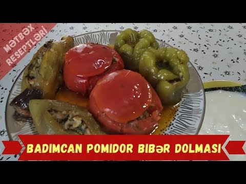 RAMAZAN SÜFRƏSİ ÜÇÜN 👩‍👩‍👧 ÜÇ BACI DOLMASI 🍅 POMİDOR  🌶️ BİBƏR 🍆 BADIMCAN DOLMASI 🚦 SVETAFOR