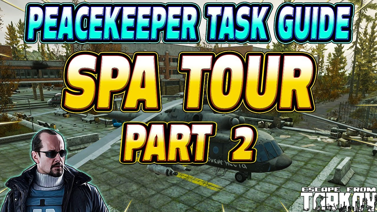 Spa Tour Part 2 - Peacekeeper Task Guide - Escape From Tarkov - YouTube