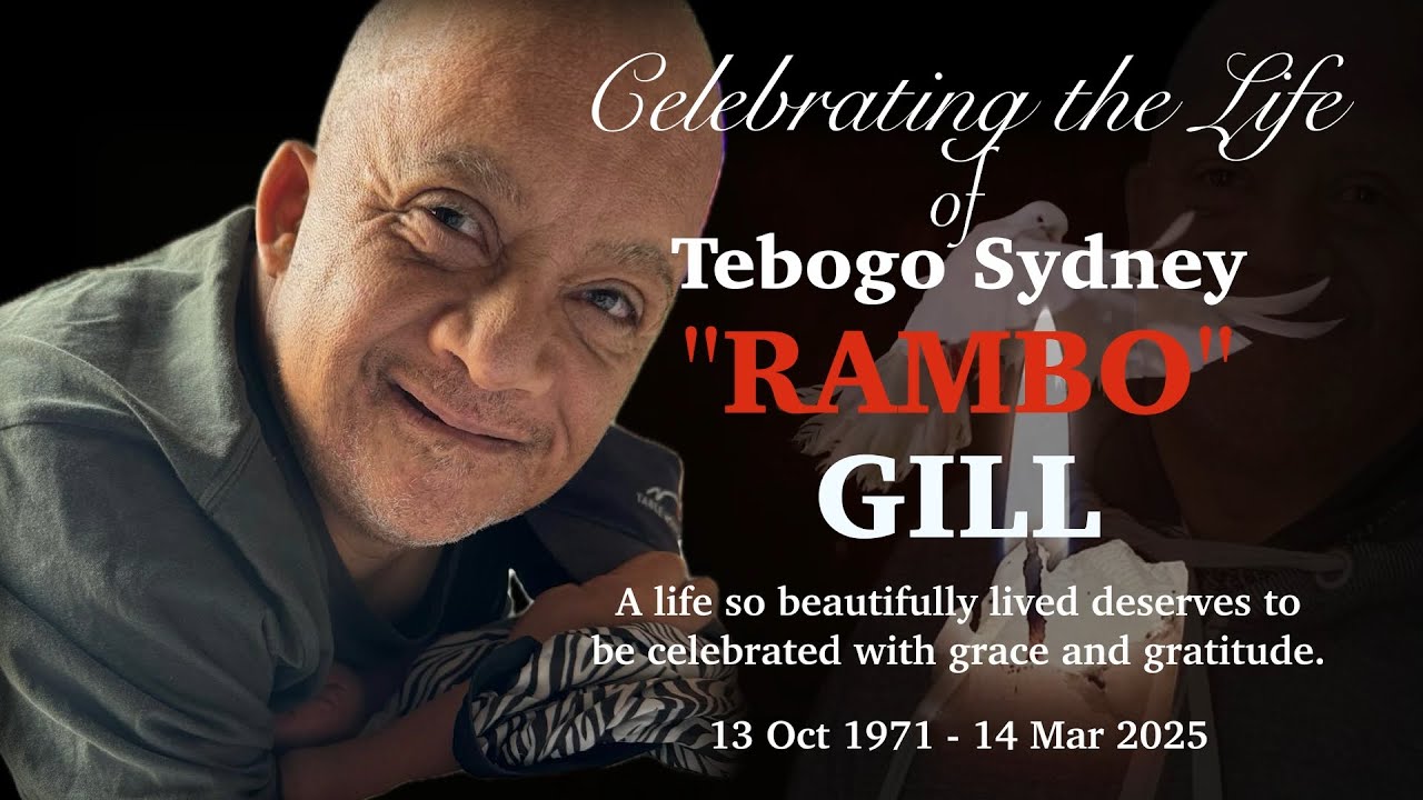 Celebrating the Life of Tebogo Sydney "Rambo" Gill - YouTube