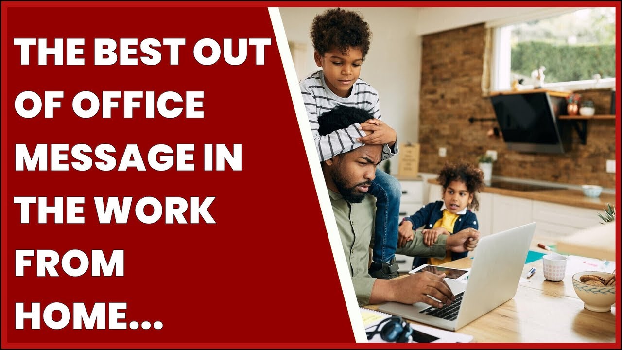 THE BEST OUT OF OFFICE MESSAGE IN THE WORK FROM HOME ERA - YouTube