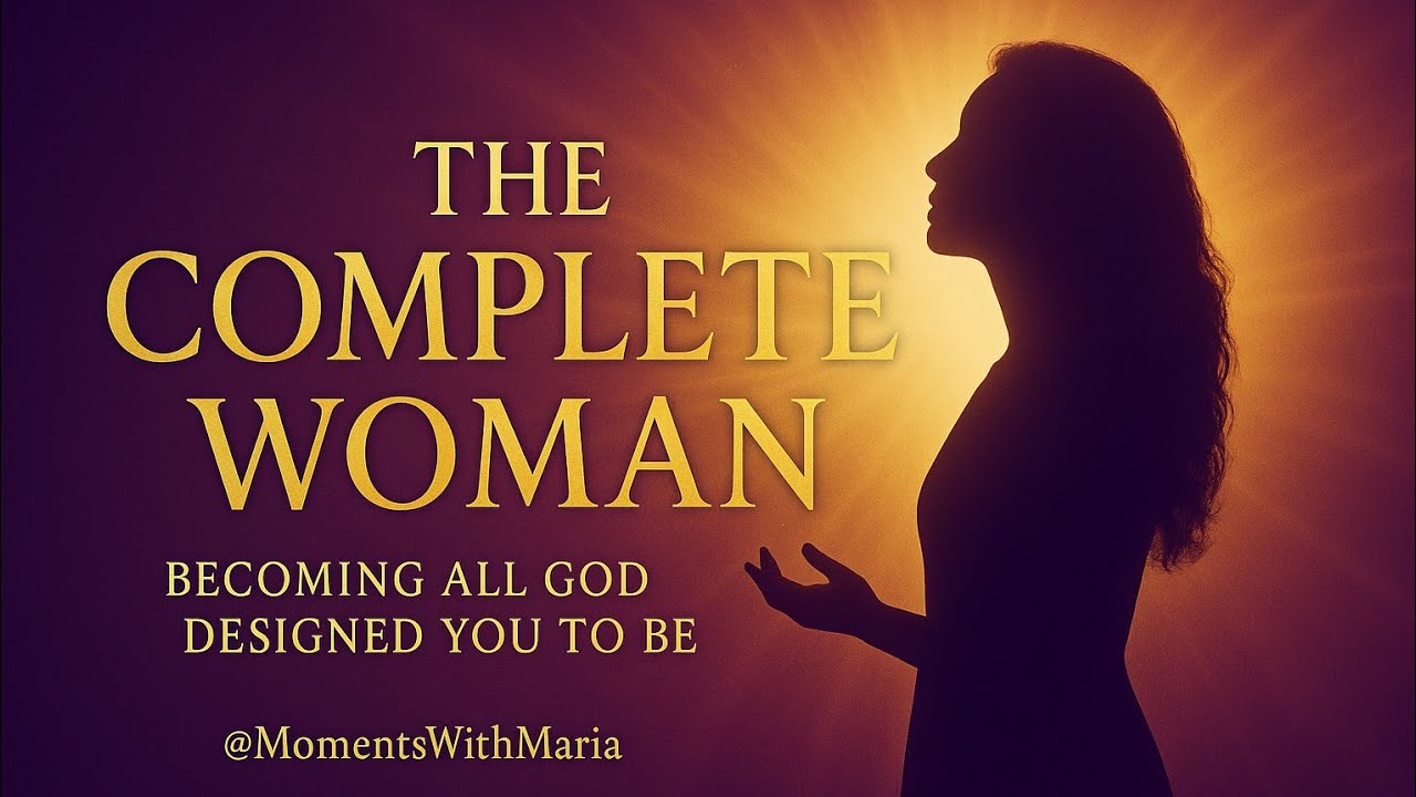 THE COMPLETE WOMAN - YouTube