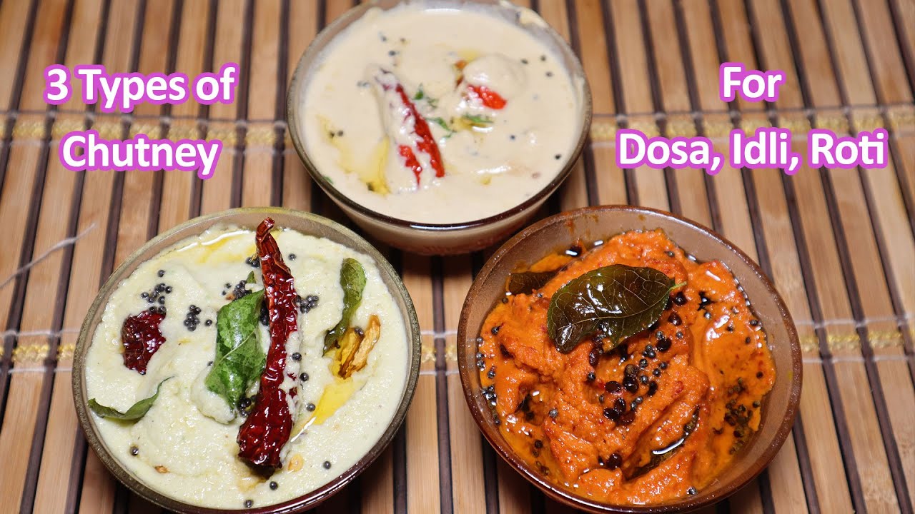 3 TYPES CHUTNEY RECIPE / 3 ತರಹದ ಚಟ್ನಿ ರೆಸಿಪಿ - YouTube