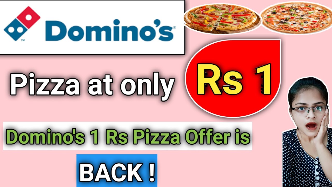 Domino's Pizza at only Rs 1 ll Domino's Coupon Code l Domino's Pizza ...