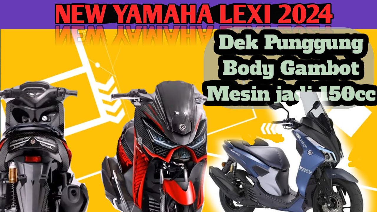 INFO DARI PUSAT😲 | NEW YAMAHA LEXI 2024 BAKAL MAKIN GAMBOT MESIN JADI ...