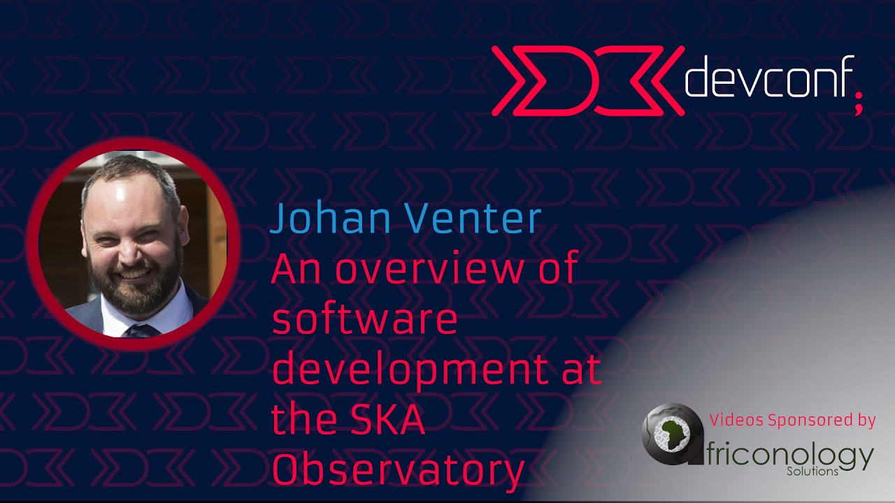 Johan Venter - An overview of software development at the SKA ...