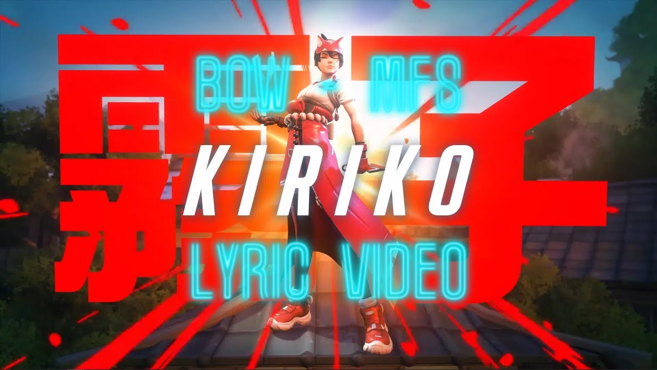 Kiriko Music | BOW - MFS | Lyric Video | Overwatch 2 - YouTube