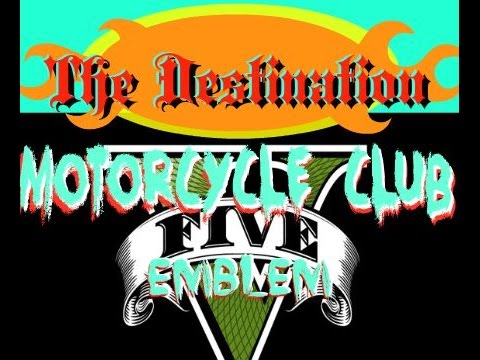 GTA V Online: Motorcycle Club Crew Emblem- The Destination - YouTube