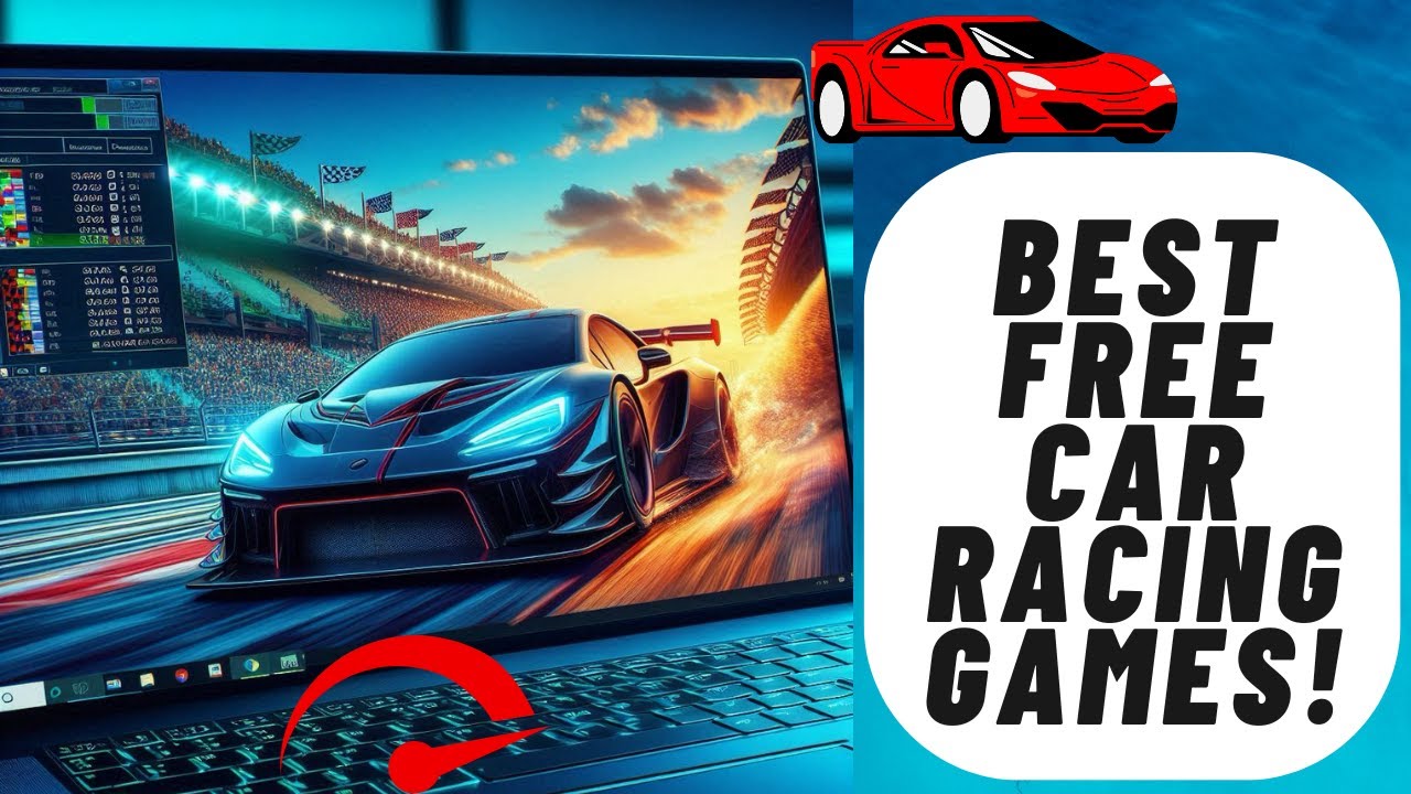 5 Best Free Car Racing Games for PC - 2024 - YouTube