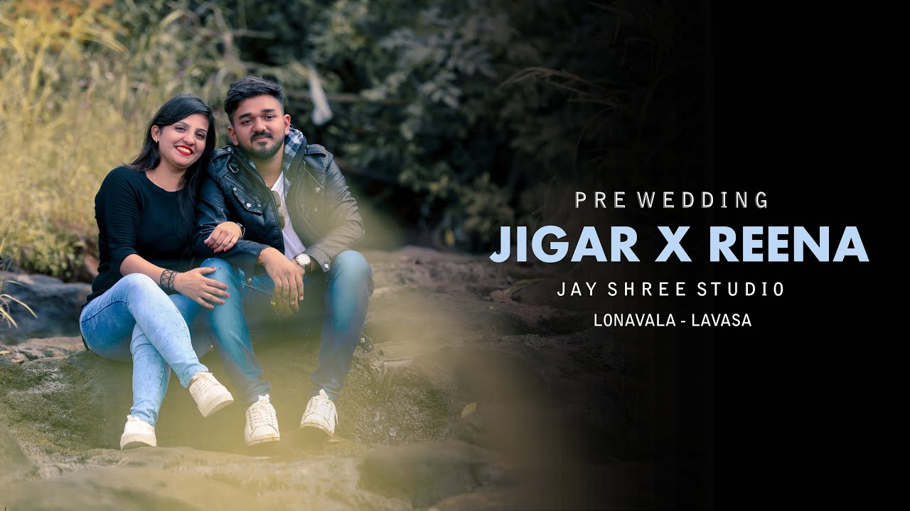 LONAVALA PREWEDDING | JIGAR X REENA | JAY SHREE STUDIO - YouTube