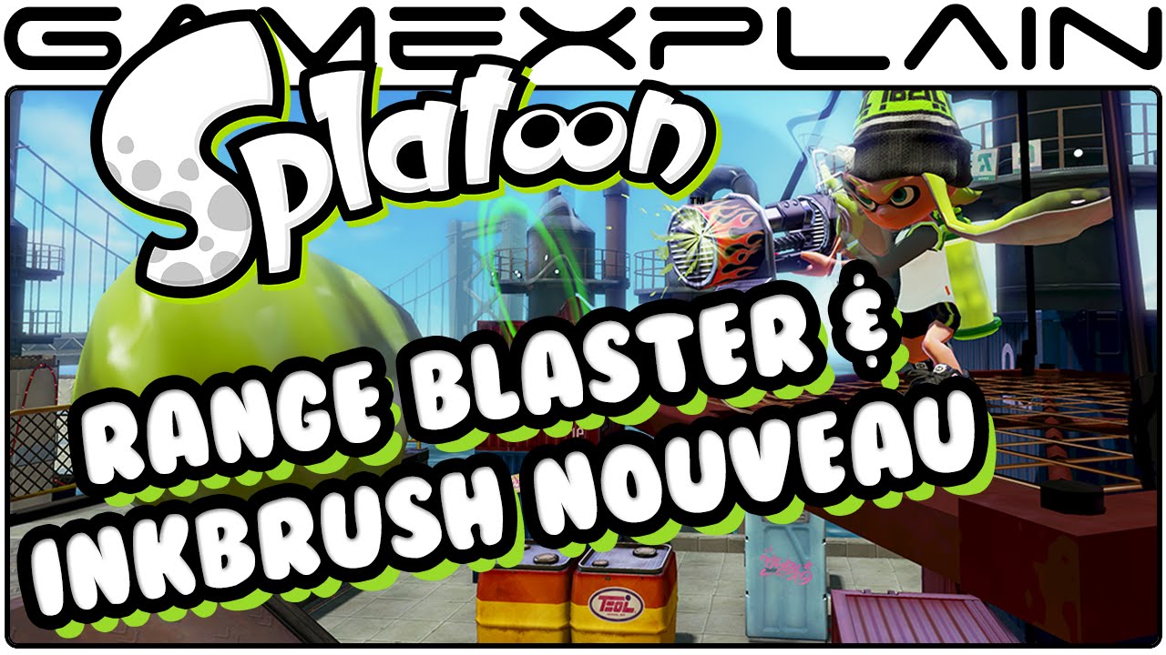 Splatoon - Range Blaster & Inkbrush Nouveau DLC Weapon Tour! - YouTube