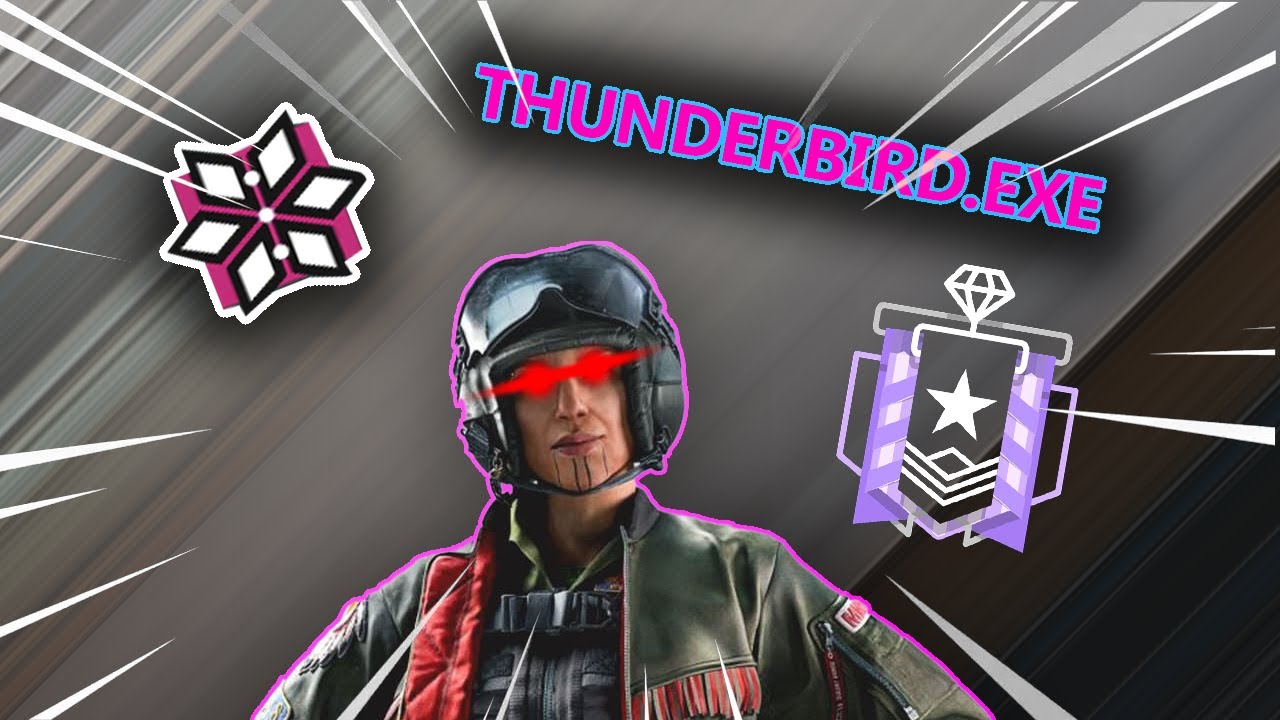 Thunderbird.EXE - Rainbow Six Siege - YouTube
