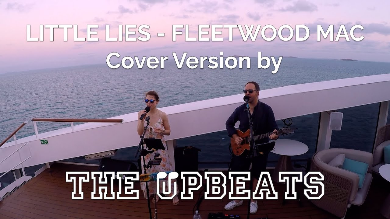 Little Lies - Fleetwood Mac (Cover Version) by The Upbeats Duo - YouTube