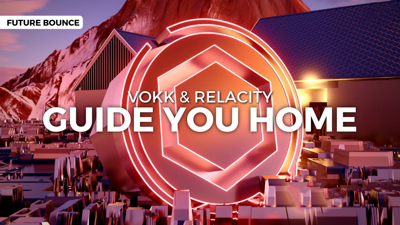 Vokk & Relacity - Guide You Home - YouTube