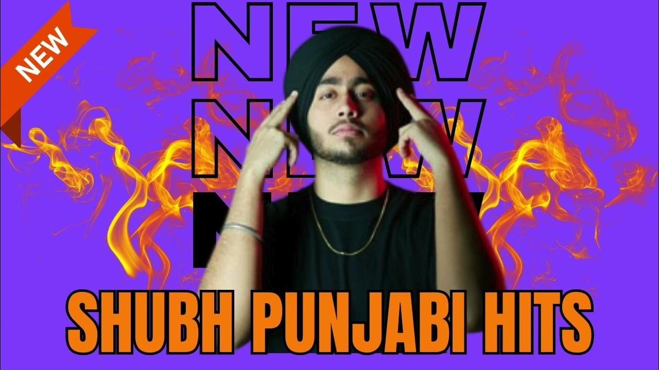 Shubh All Songs | Shubh All Hits Songs | Shubh JUKEBOX 2022 | Shubh Punjabi All Songs | #shubh ...