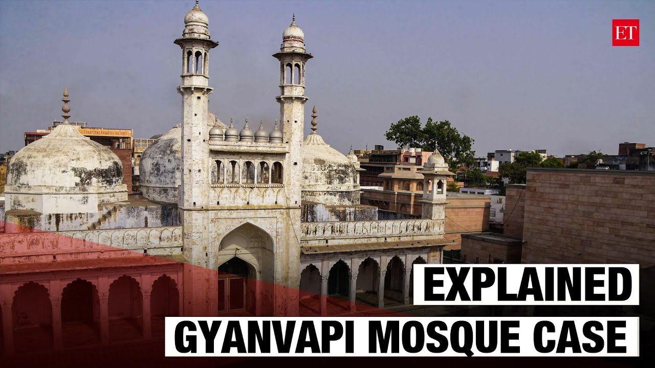 Gyanvapi Mosque case explained: The lawsuit, argument and the verdict ...