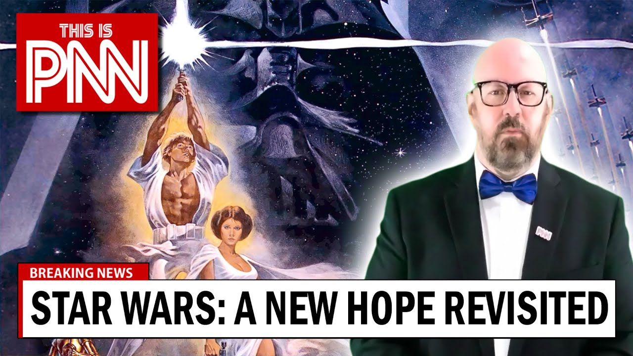Star Wars Episode IV: A New Hope Revisited | The Parody News Network ...