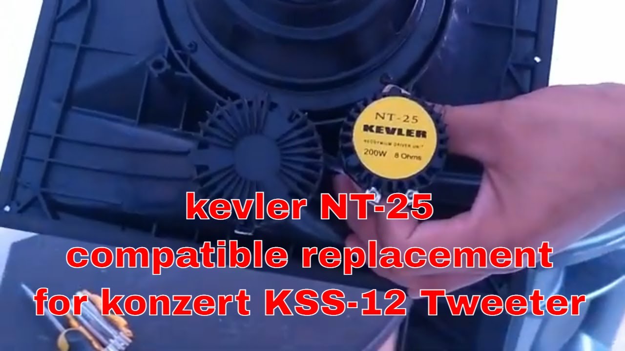 Kevler NT-25 tweeter replacement for konzert KSS-12 tweeter - YouTube