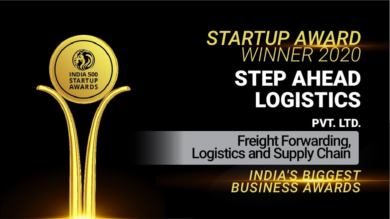 Step Ahead Logistics Pvt Ltd - Winner of India 500 Startup Awards 2020 ...