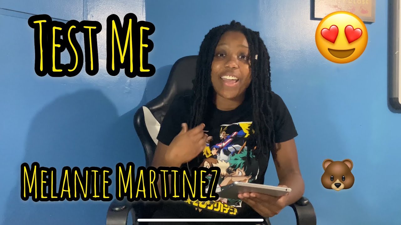 Melanie Martinez - Test Me (Official Audio) REACTION VIDEO 🤔💯 - YouTube