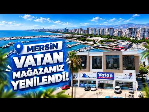 Mersin Vatan Mağazamız Yenilendi!