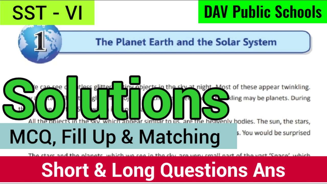 DAV Class 6 SST chapter 1 Solutions - MCQ, Fill Up, Matching, short and ...
