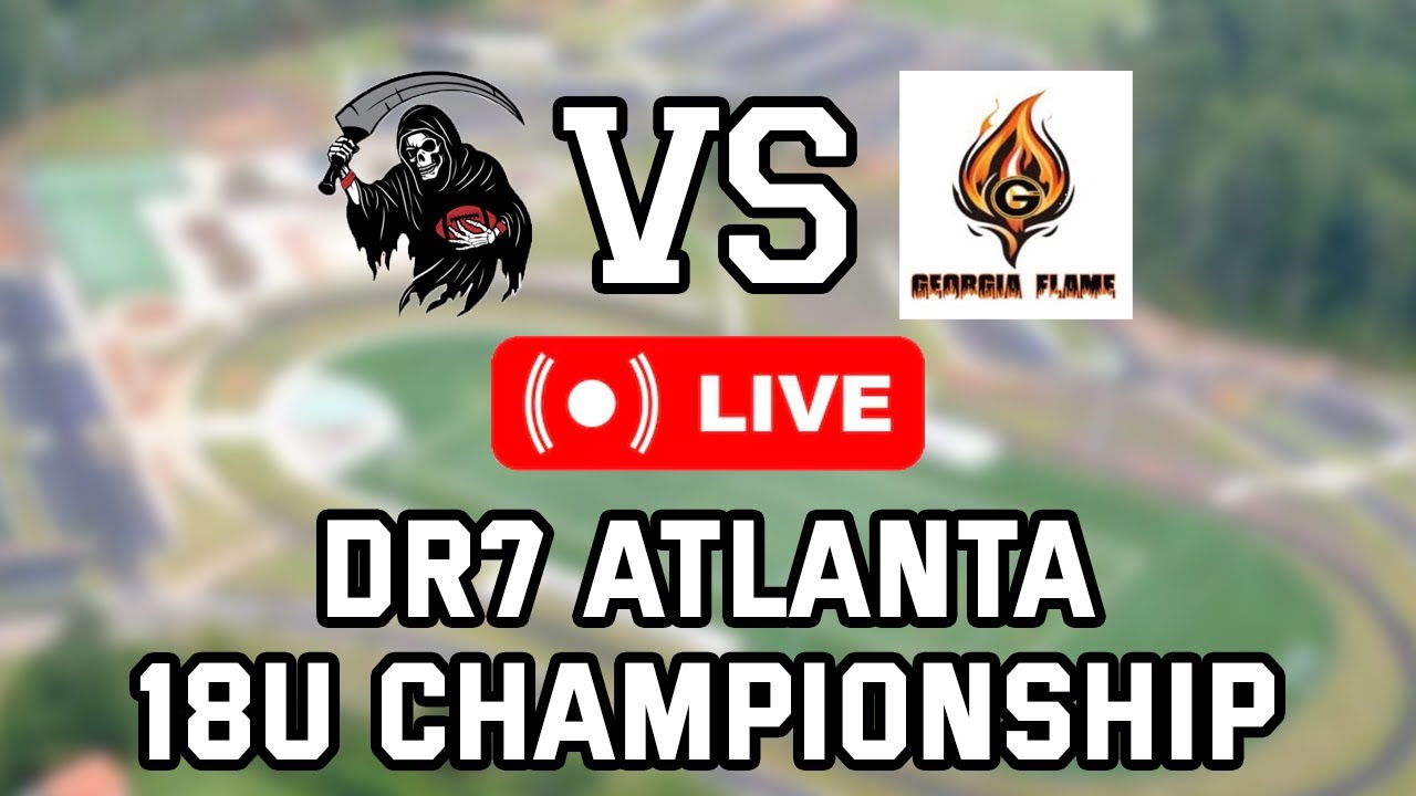 LIVE DR7 ATLANTA 18U CHAMPIONSHIP CITY REAPERS VS GEORGIA FLAME - YouTube