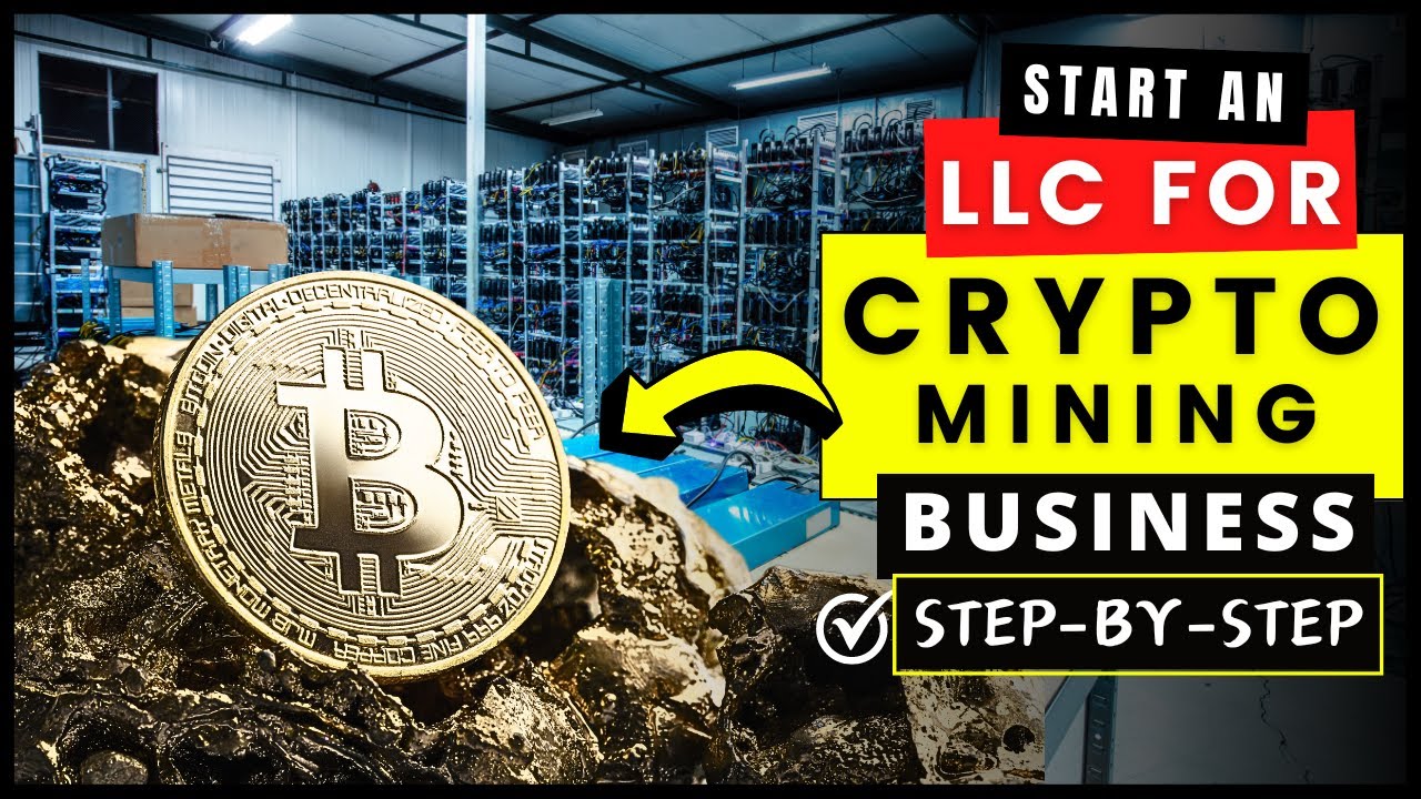LLC for Crypto Mining | How to Start Crypto Mining Business Step By ...
