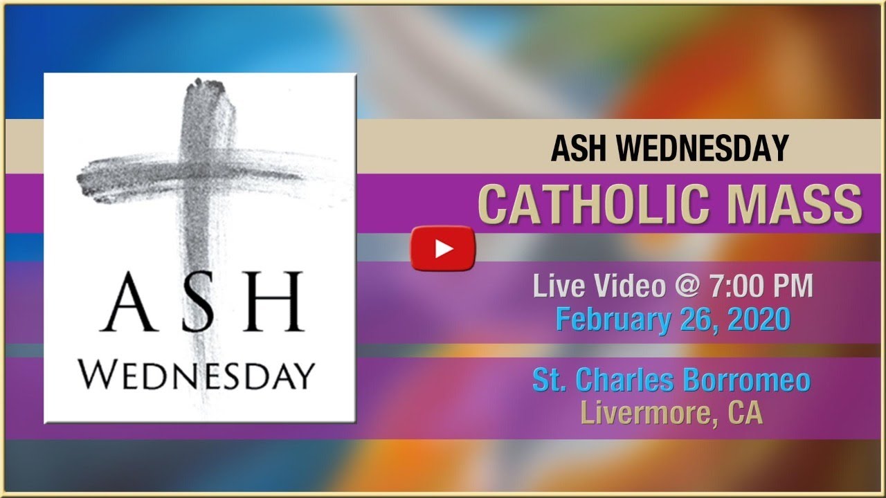 Ash Wednesday - Mass at St. Charles - February 26, 2020 - YouTube