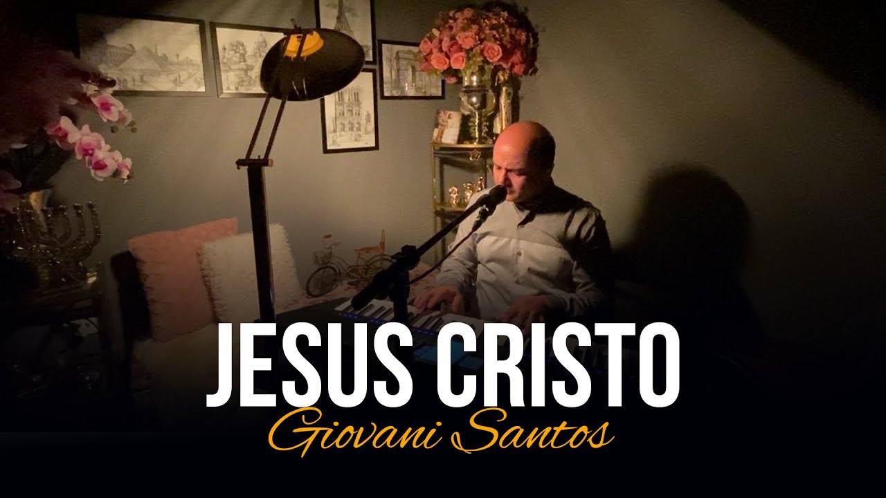 JESUS CRISTO - GIOVANI SANTOS - COVER ROBERTO CARLOS - YouTube