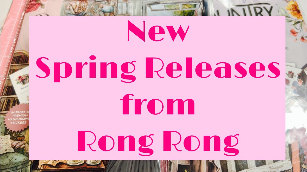New Spring Releases from Rong Rong!! - YouTube