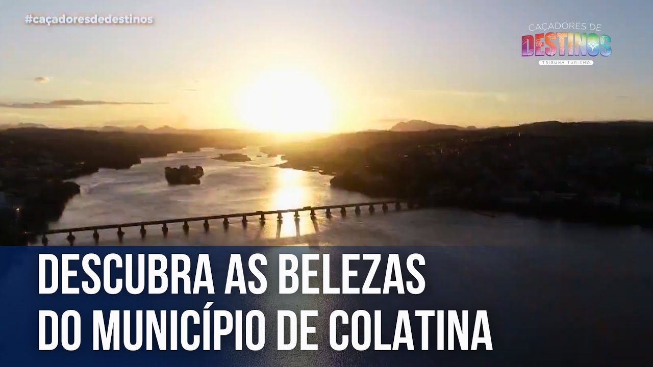 Descubra as belezas do município de Colatina - YouTube