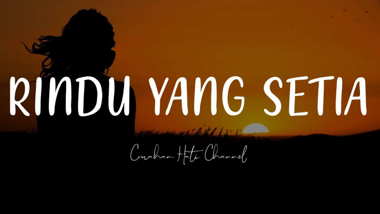 Musikalisasi Puisi : Rindu yang setia (Puisi Curahan hati) - YouTube