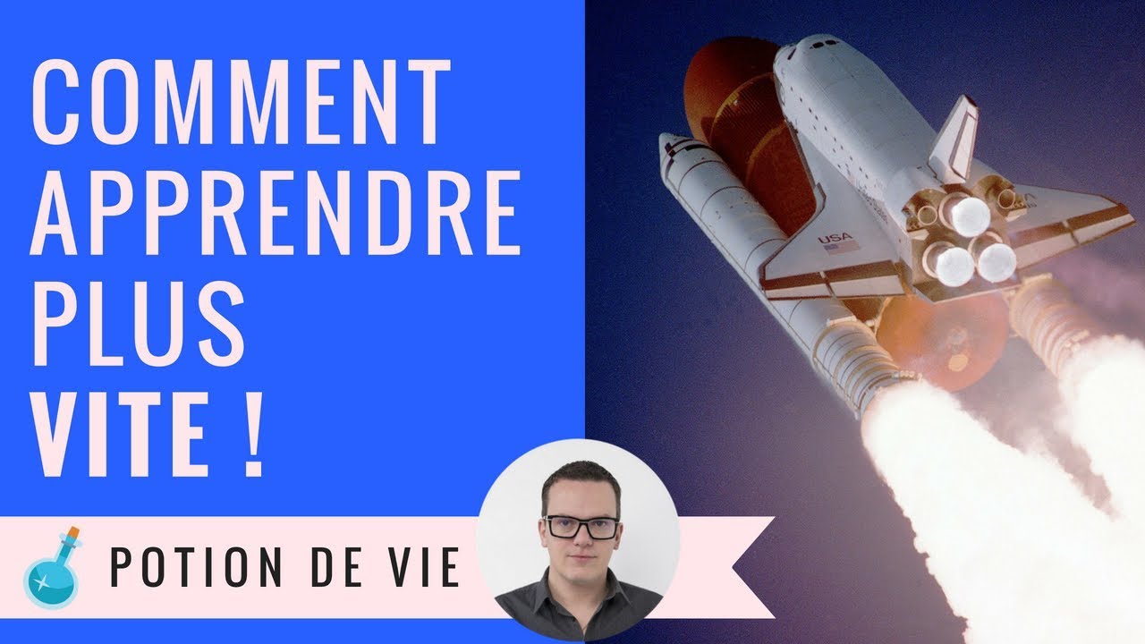 Comment Apprendre plus VITE - YouTube