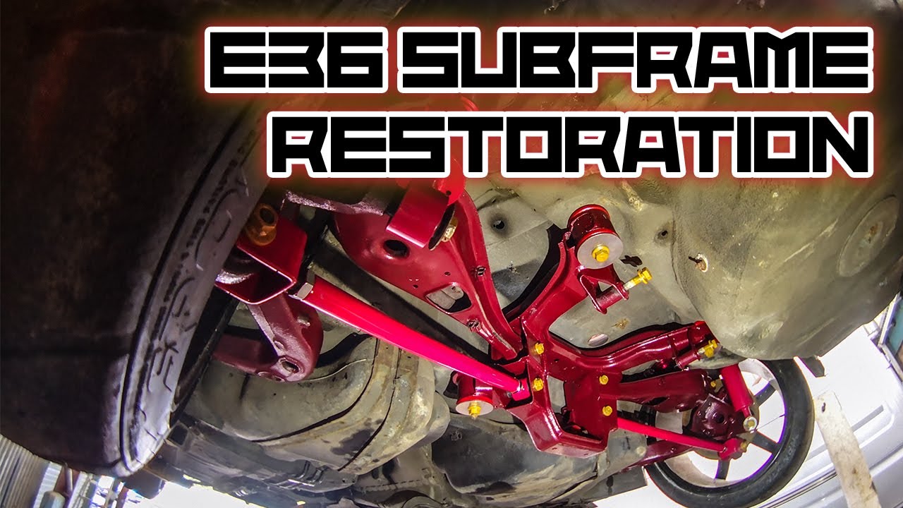 Subframe Restoration | E36 Build Pt.5 - YouTube