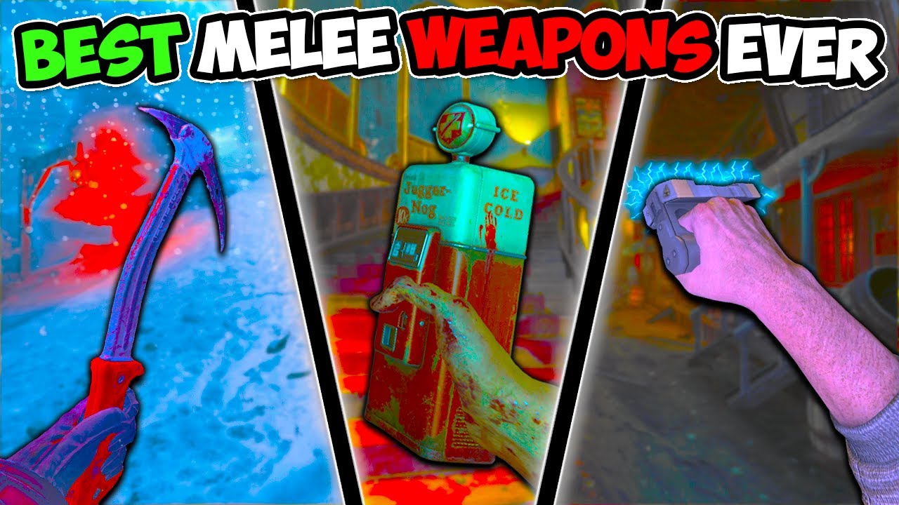 The BEST MELEE WEAPONS in Treyarch Zombies (COD Zombies) - YouTube