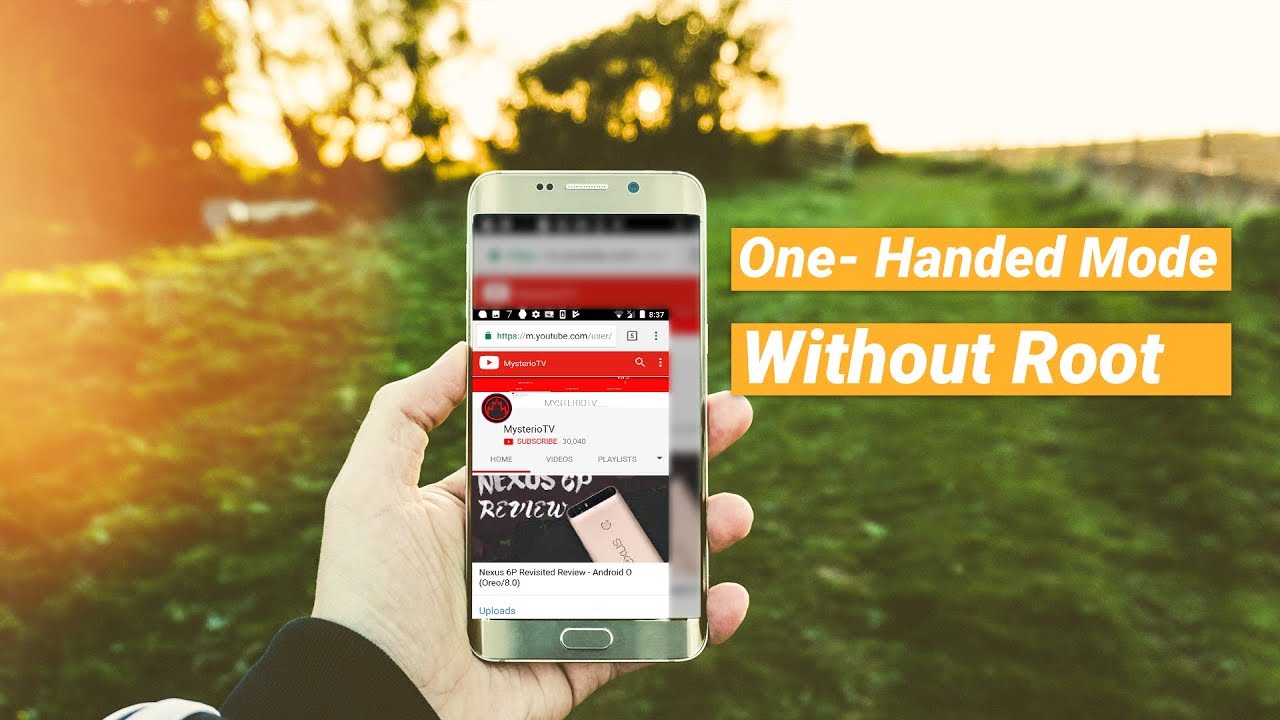 One Handed Mode (One Handed Mode) on Any Android Phone Without ROOT ...