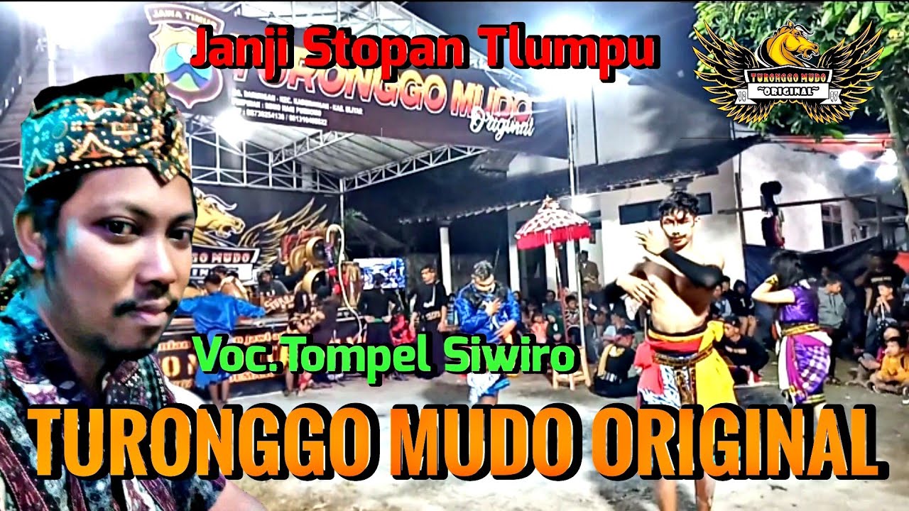 🔴Janji Stopan Tlumpu Voc.Tompel Siwiro || TURONGGO MUDO ORIGINAL ...