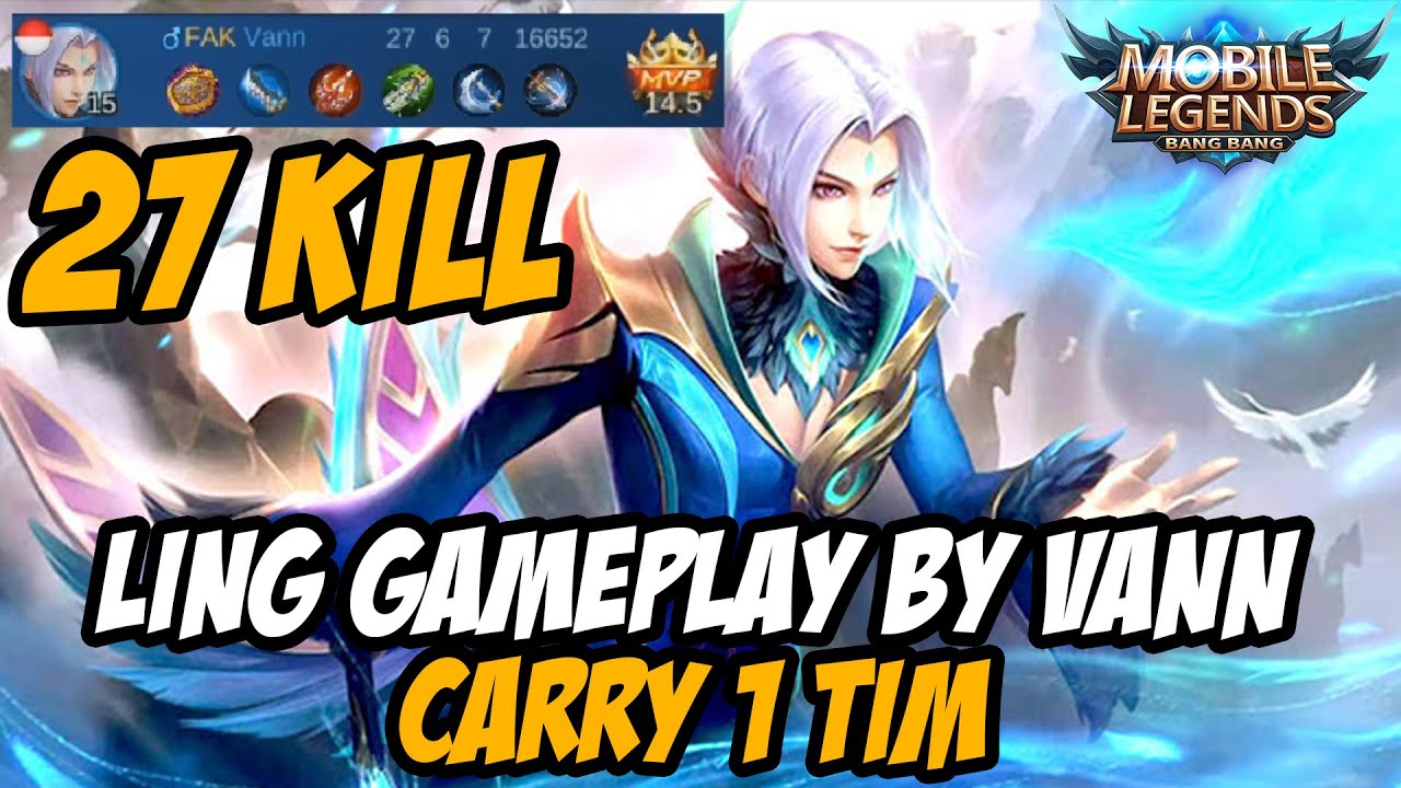 BEST BUILD LING 2020 ! LING BUFF GAMEPLAY BY VANN ! 27 KILLS - MOBILE ...