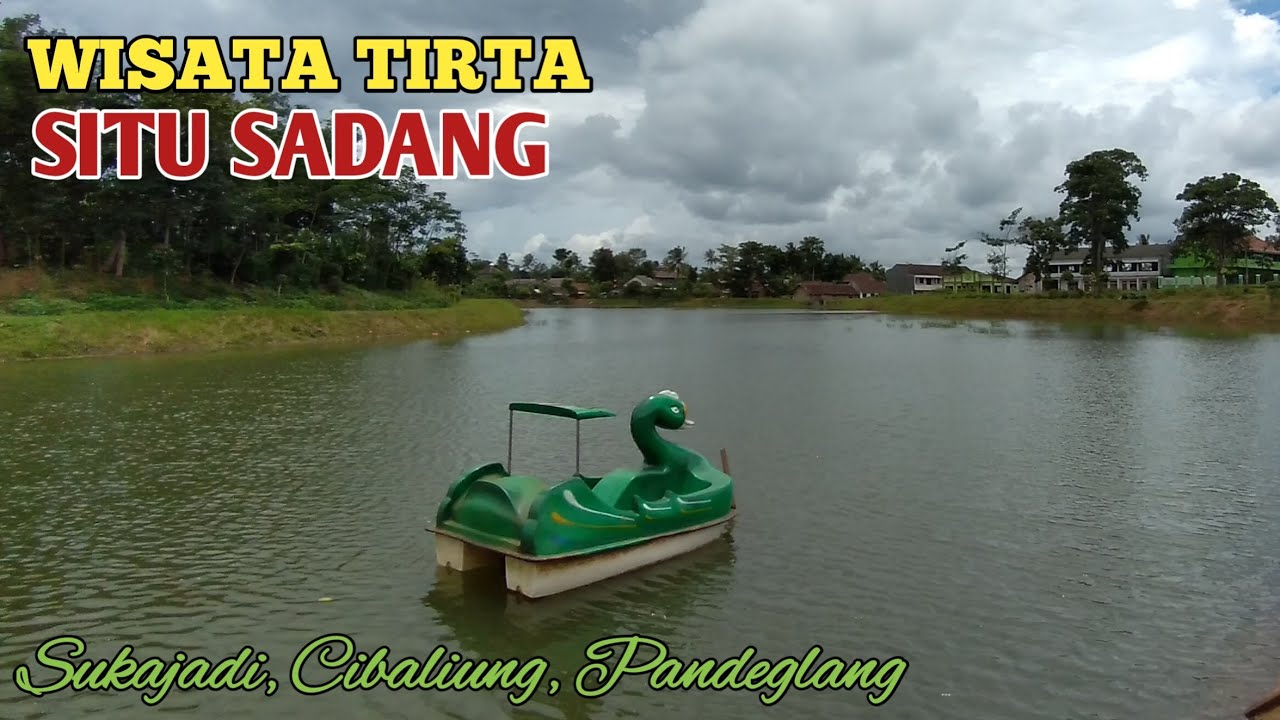 SITU SADANG, CIBALIUNG | WISATA PANDEGLANG - YouTube