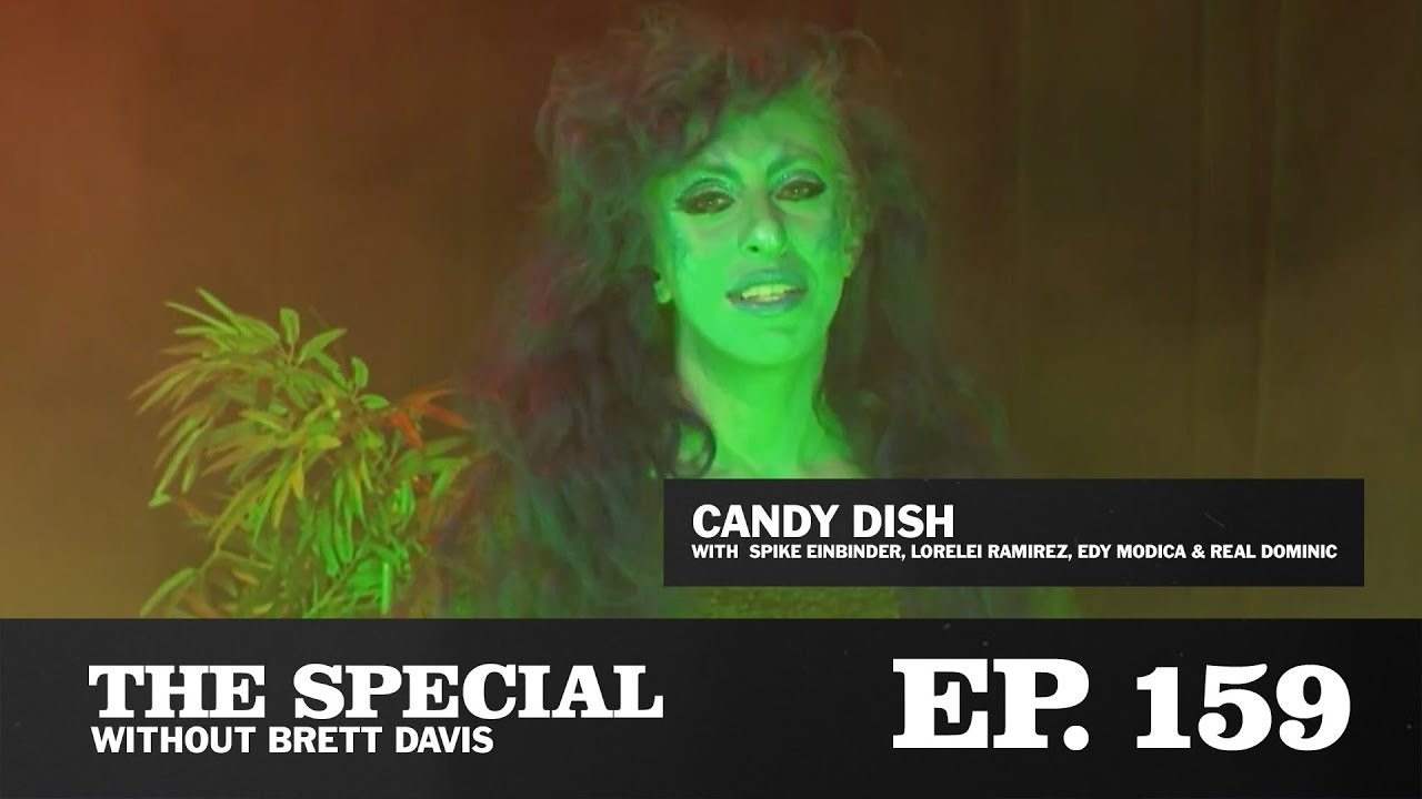 The Special Ep 159: "Candy Dish" with Spike Einbinder, River L Ramirez ...