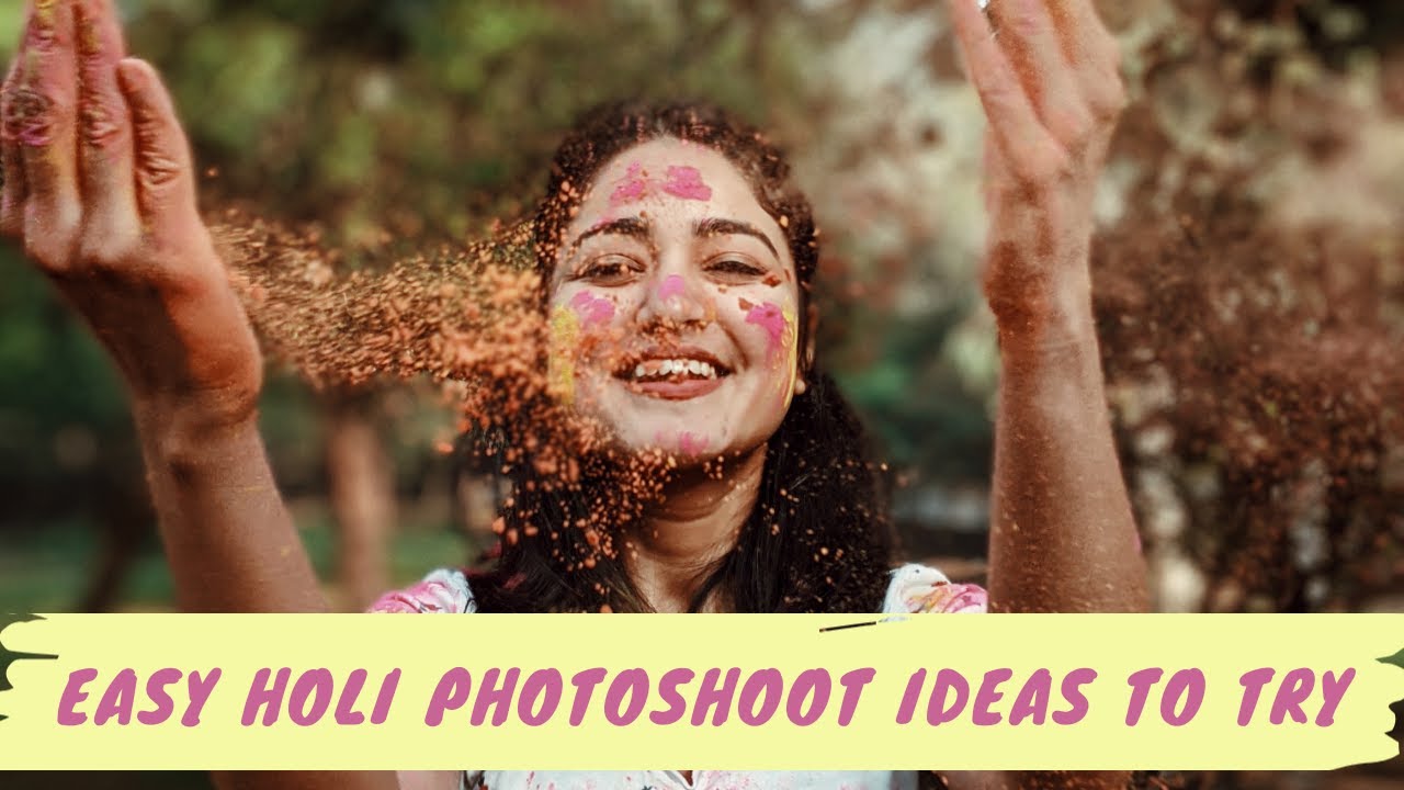 Cool Holi Photography Ideas to Try This HOLI | EASY & FUN - YouTube