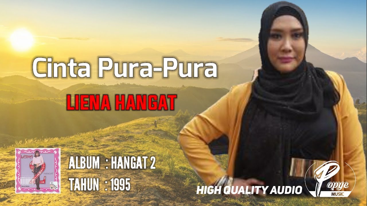 CINTA PURA-PURA -LIENA HANGAT | ALBUM HANGAT 2 1995 (HIGH QUALITY AUDIO) LIRIK - YouTube Music