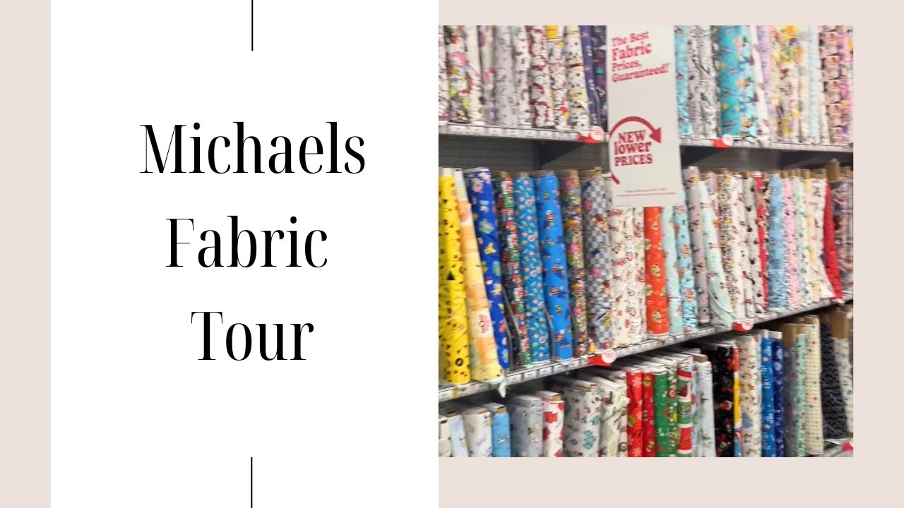 Michaels Fabric Tour - YouTube