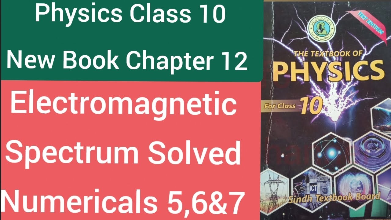 Physics Class 10 New Book Chapter 12 Electromagnetic Spectrum Solved ...