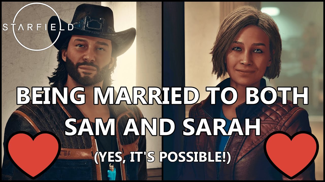 Starfield (PC) - Being Married to Both Sam Coe and Sarah Morgan is ...