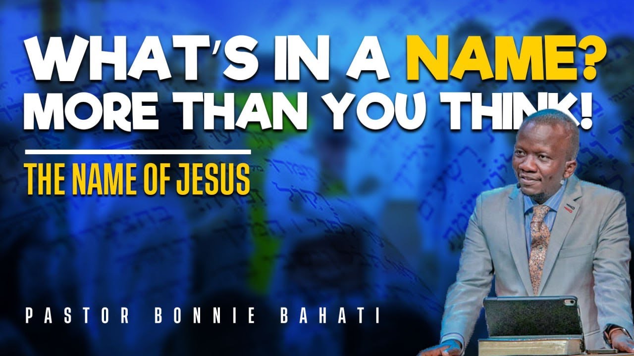 THE MEANING OF A NAME IN JEWISH CULTURE | PASTOR BONNIE BAHATI - YouTube