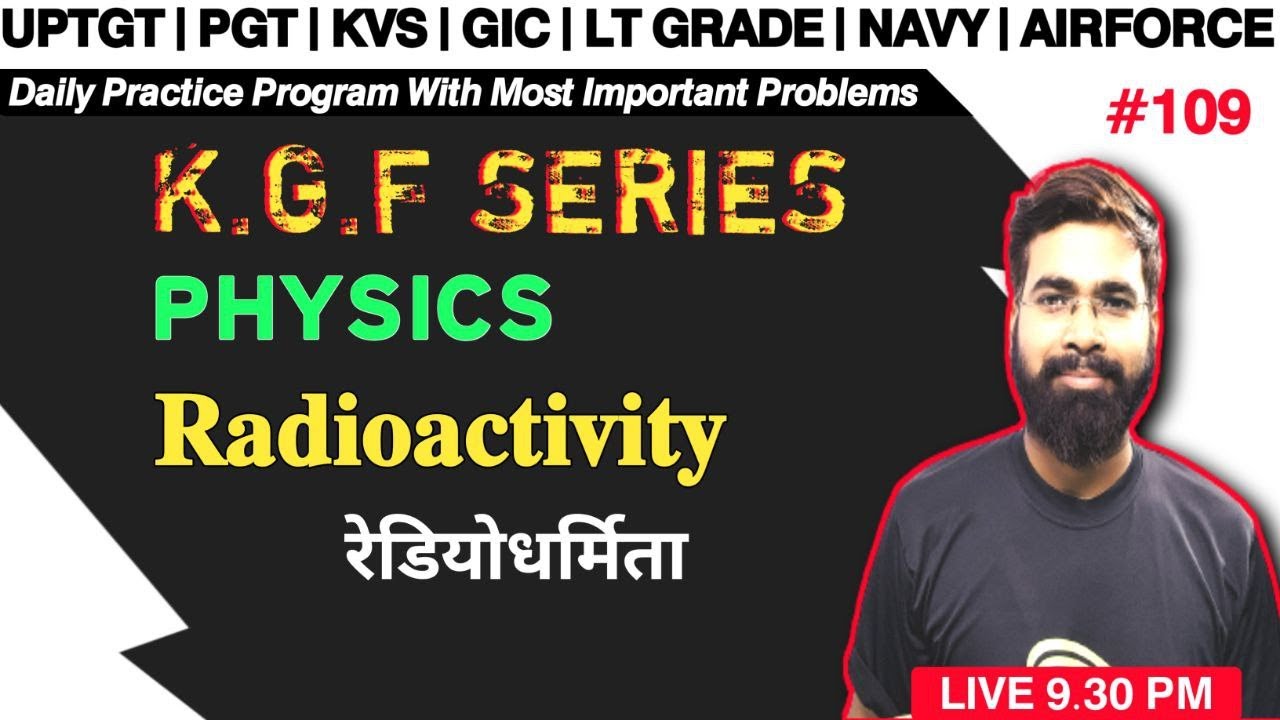 KVS PGT PHYSICS || Radioactivity || Radioactivity Practice - YouTube