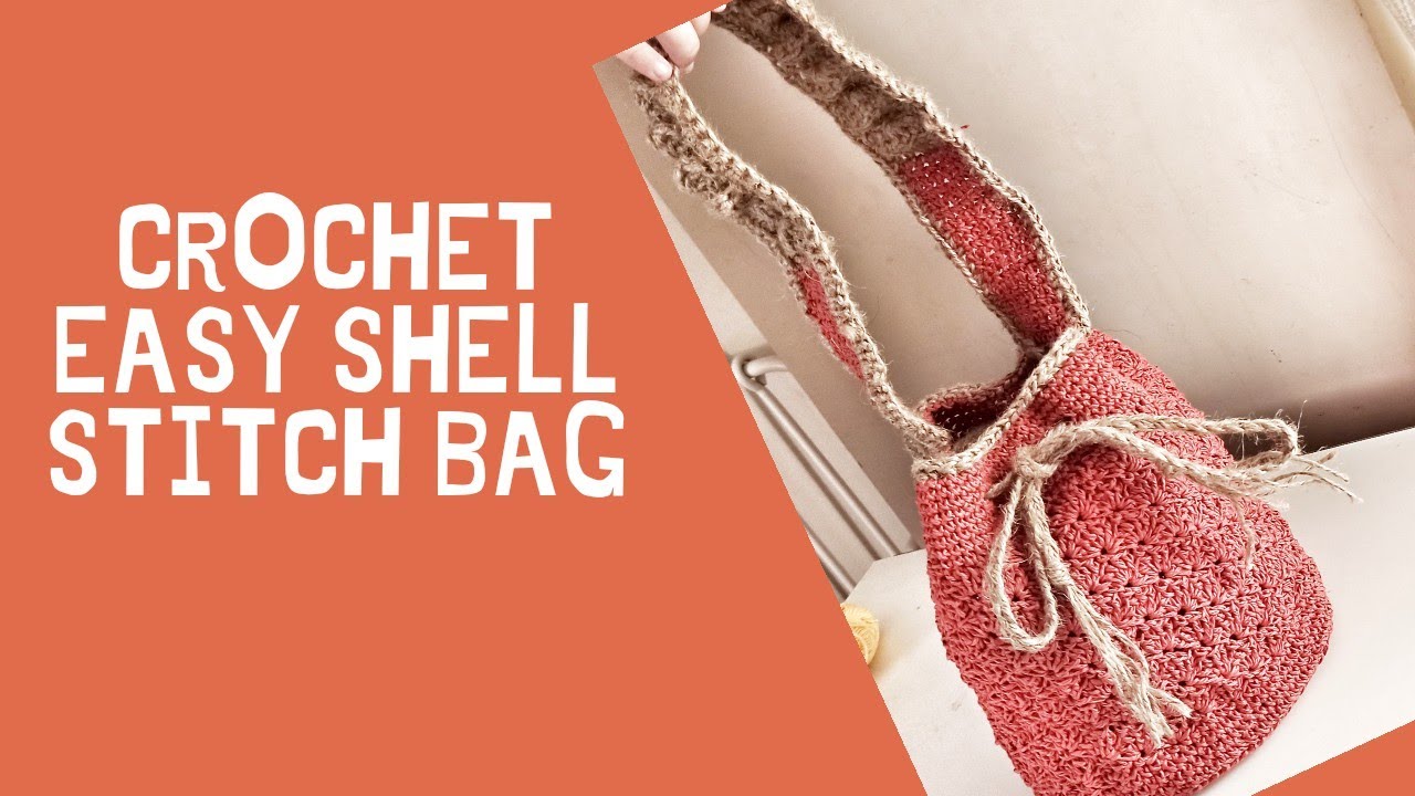Crochet Easy Shell Stitch Bag /Beginner Friendly Tutorial - YouTube