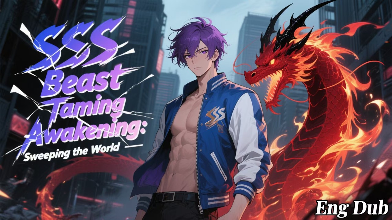 【FULL】SSS Beast Taming Awakening: Sweeping the World#apocalypse# ...